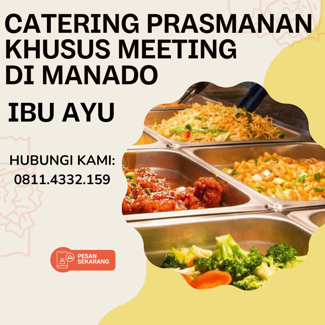 Catering Prasmanan Khusus Meeting Di Manado - CATERING MANADO #1